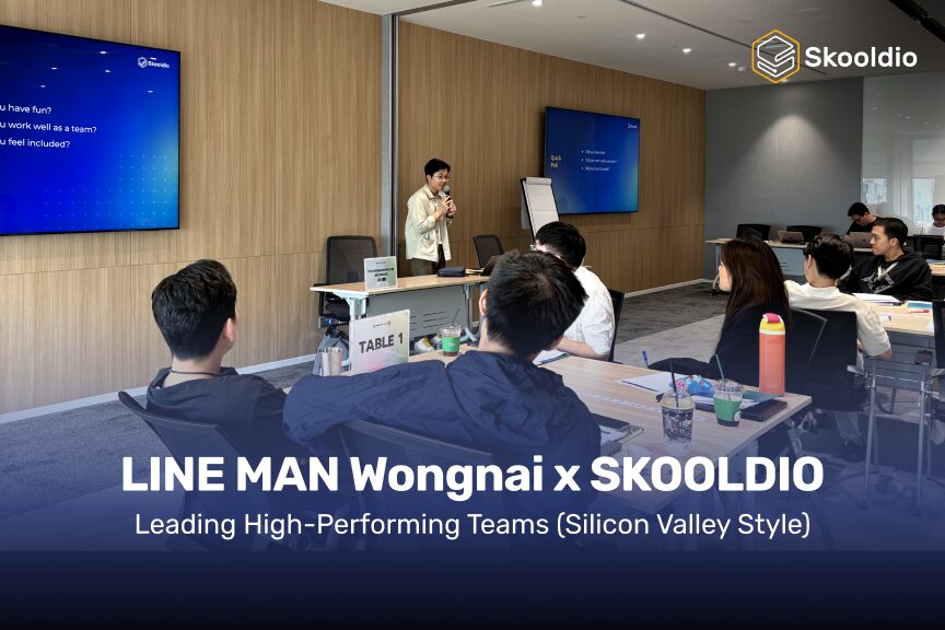 LINE MAN Wongnai พาทีมอัปสกิล Leadership เรียนรู้วิธีการบริหารทีมยุคใหม่ | Skooldio Blog
